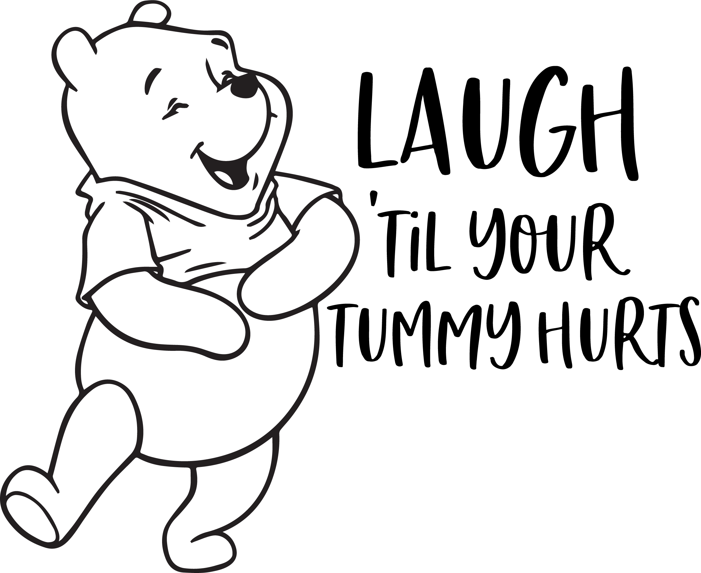 Winnie the pooh Laugh til your tummy hurts Svg, Winnie the p - Inspire ...