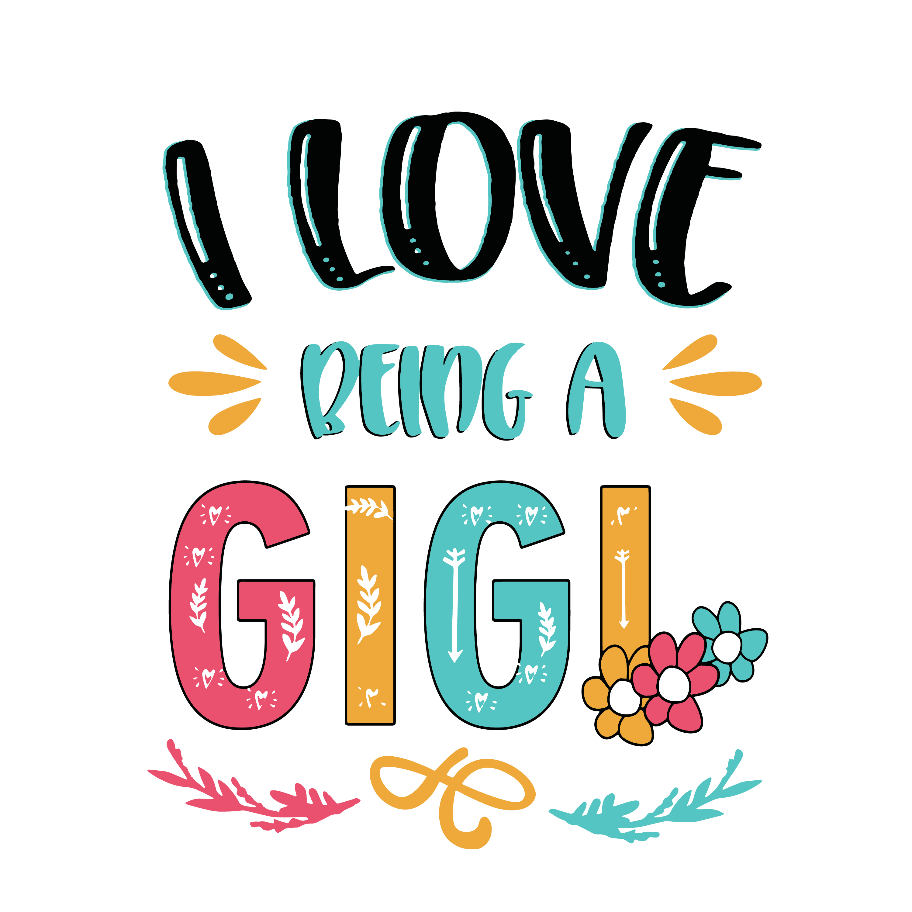 I Love Being A Gigi Svg, Mother's Day Svg, Mom Gift Svg, Mom - Inspire ...