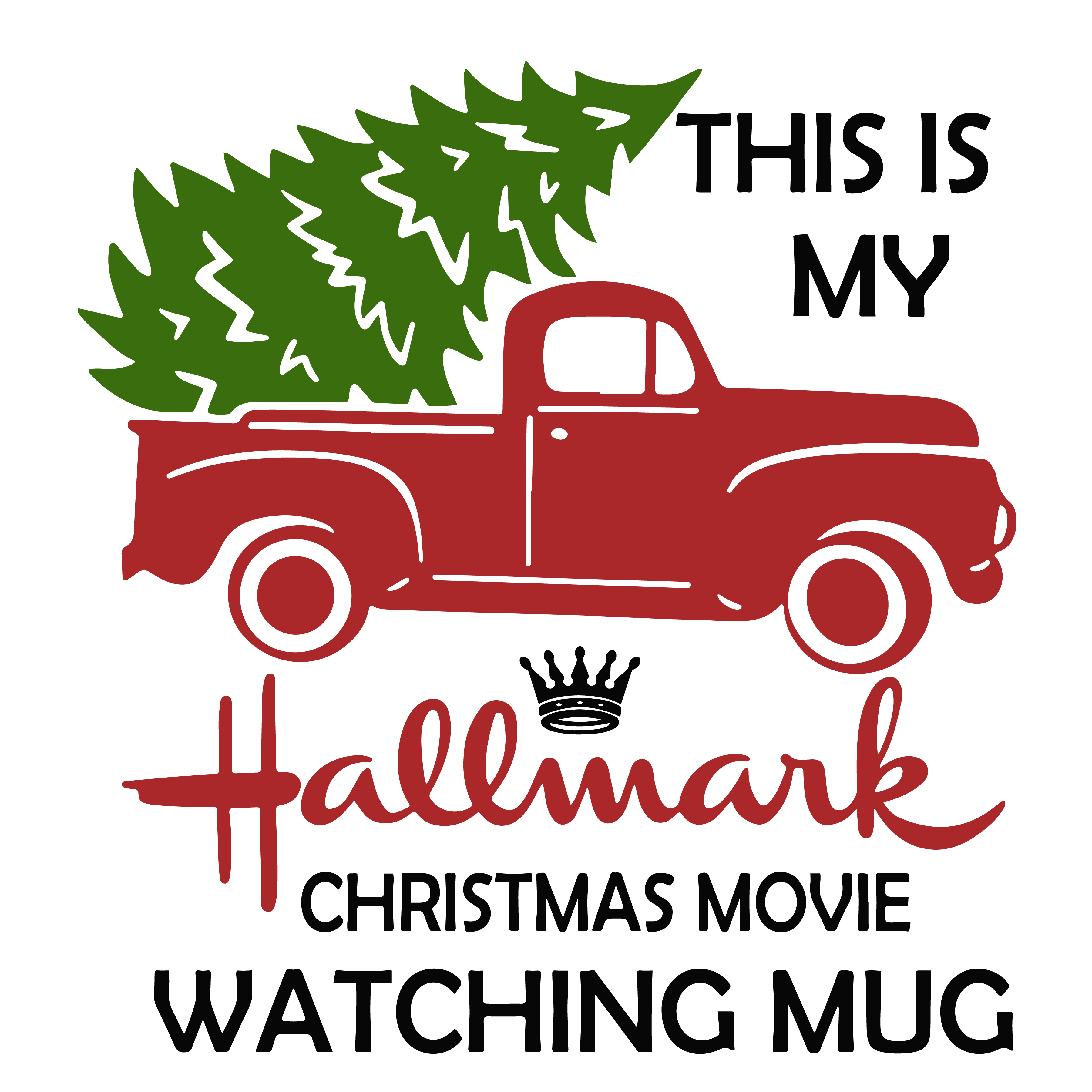 This is My Hallmark Christmas Movie Watching Mug Svg, Red tr | Inspire ...