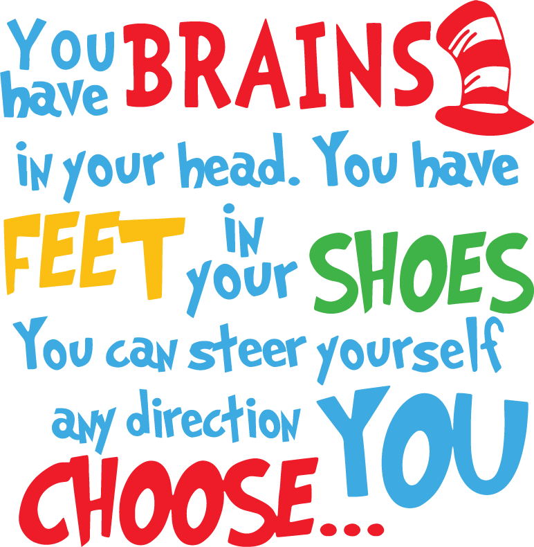 You have brains in your head Svg, Dr. Seuss Svg, Dr. Seuss Q | Inspire ...