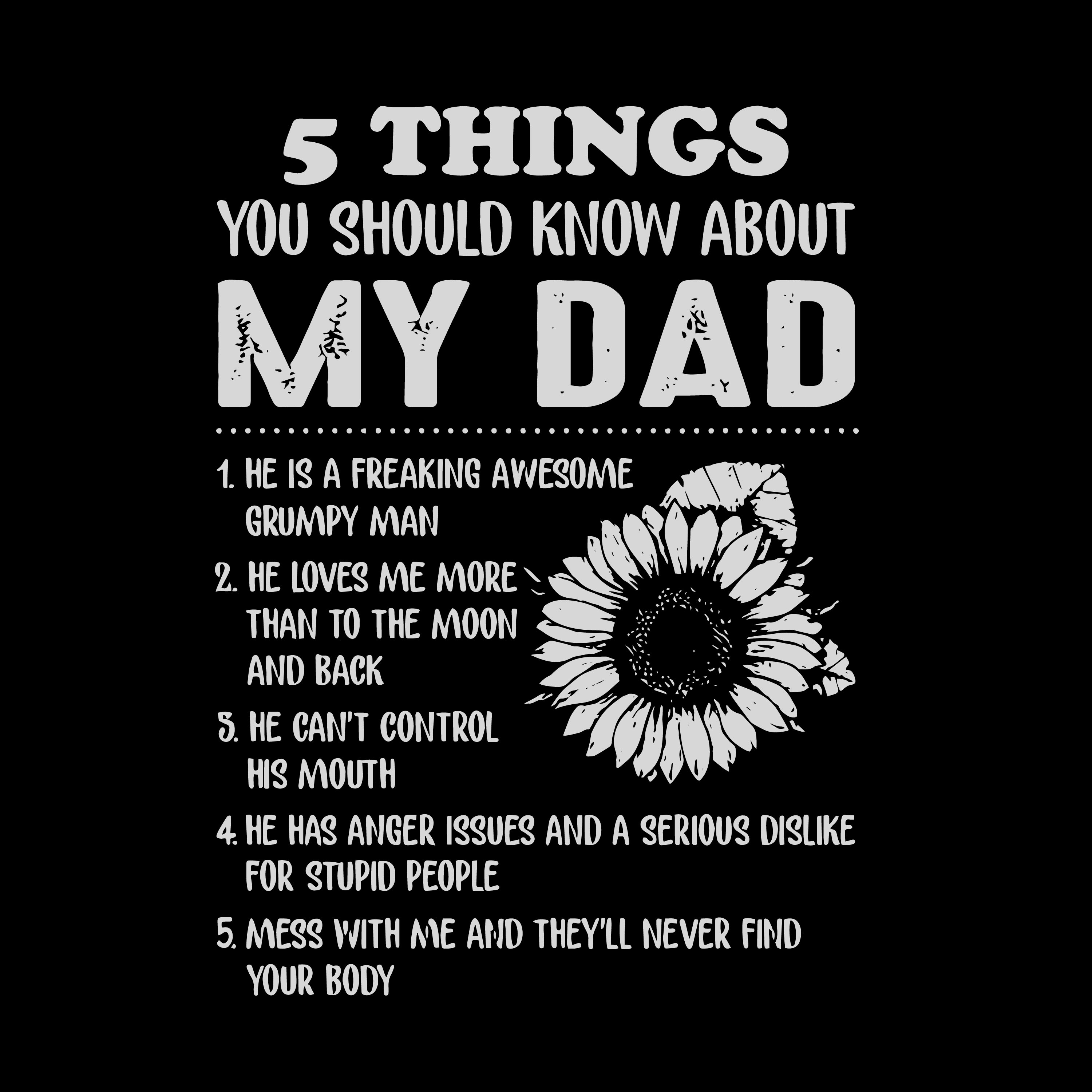 5 Things You Should Know About My Dad Svg, Fathers Day Svg, | Inspire ...