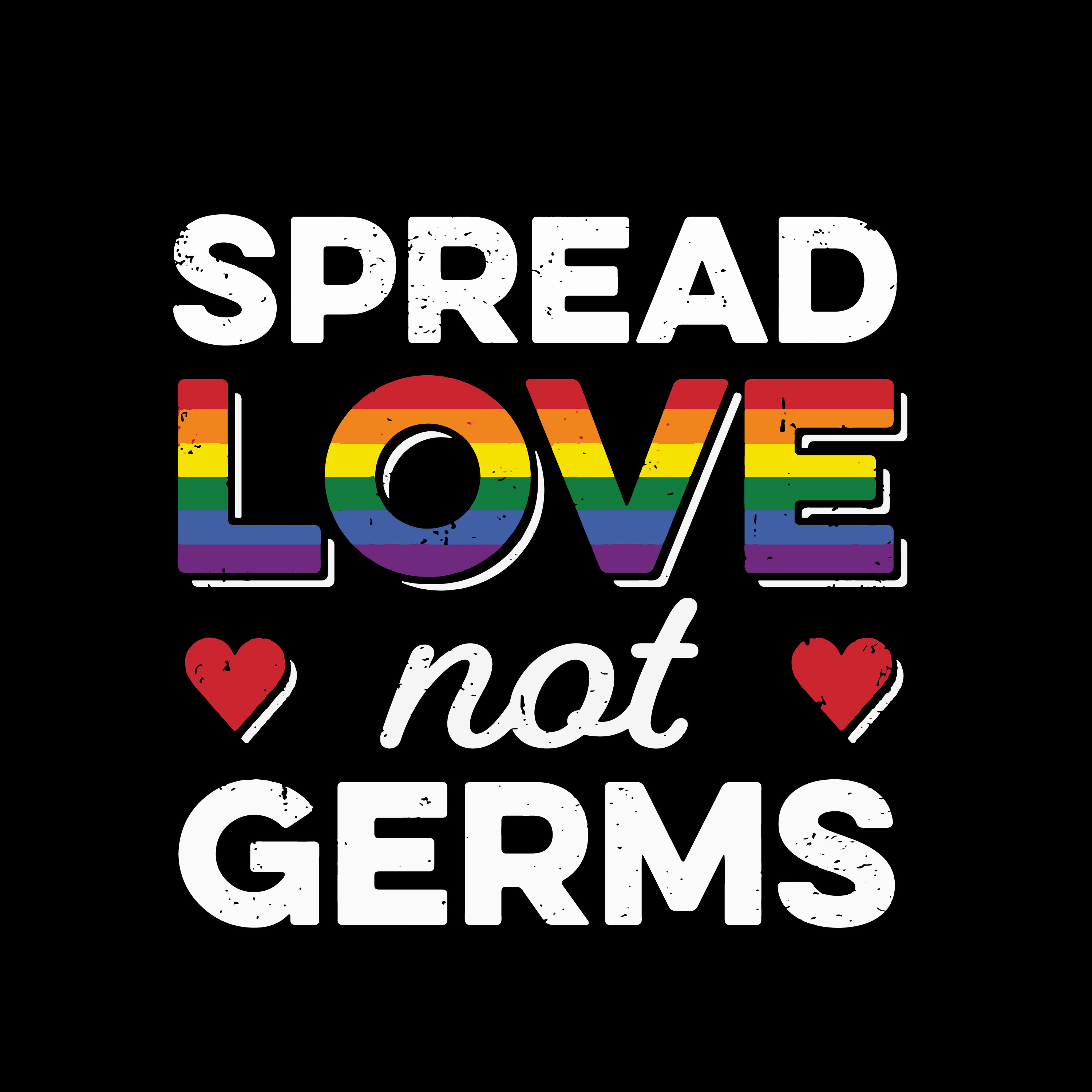 Spread Love Not Germs svg, Lgbt Svg, Lgbtq Svg, Lgbt Life Sv - Inspire ...