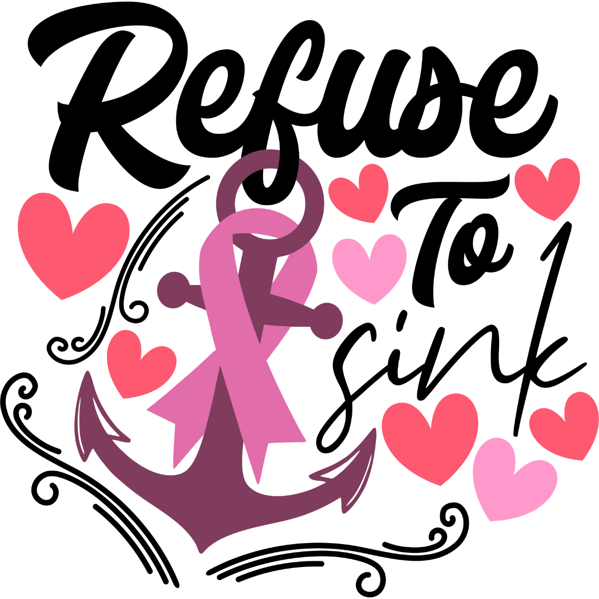 Refuse to sink Svg, Breast cancer Svg, Cancer Svg, Breast Ca | Inspire ...
