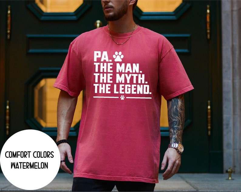 Pa Dad Shirt , The man The Legend The Dog Dad Shirt ,Fathers | Inspire ...