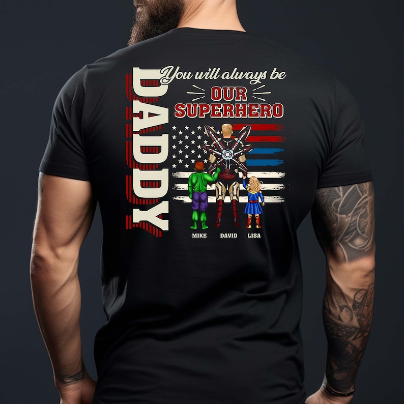 Custom You Will Always Be Our Daddy Shirts, Dad T-Shirt With | Inspire ...