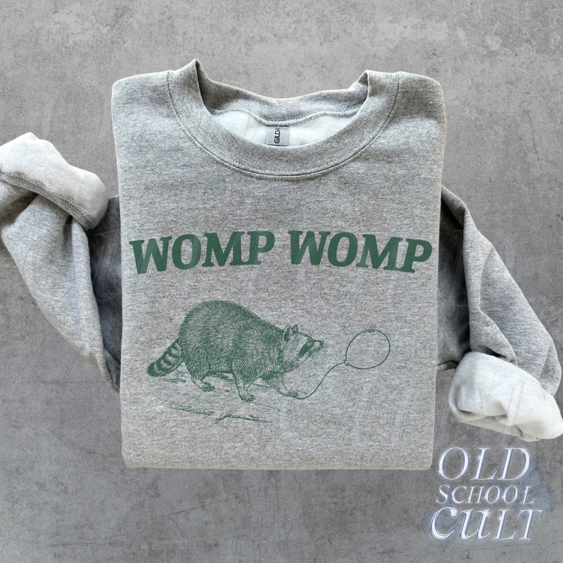 Womp Womp Funny Retro Sweatshirt, Unisex Adult Meme Graphic | Inspire ...