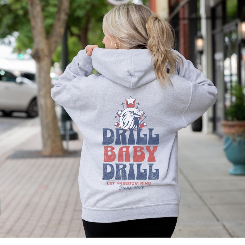 Drill Baby Drill Hoodie Tr | Inspire Uplift