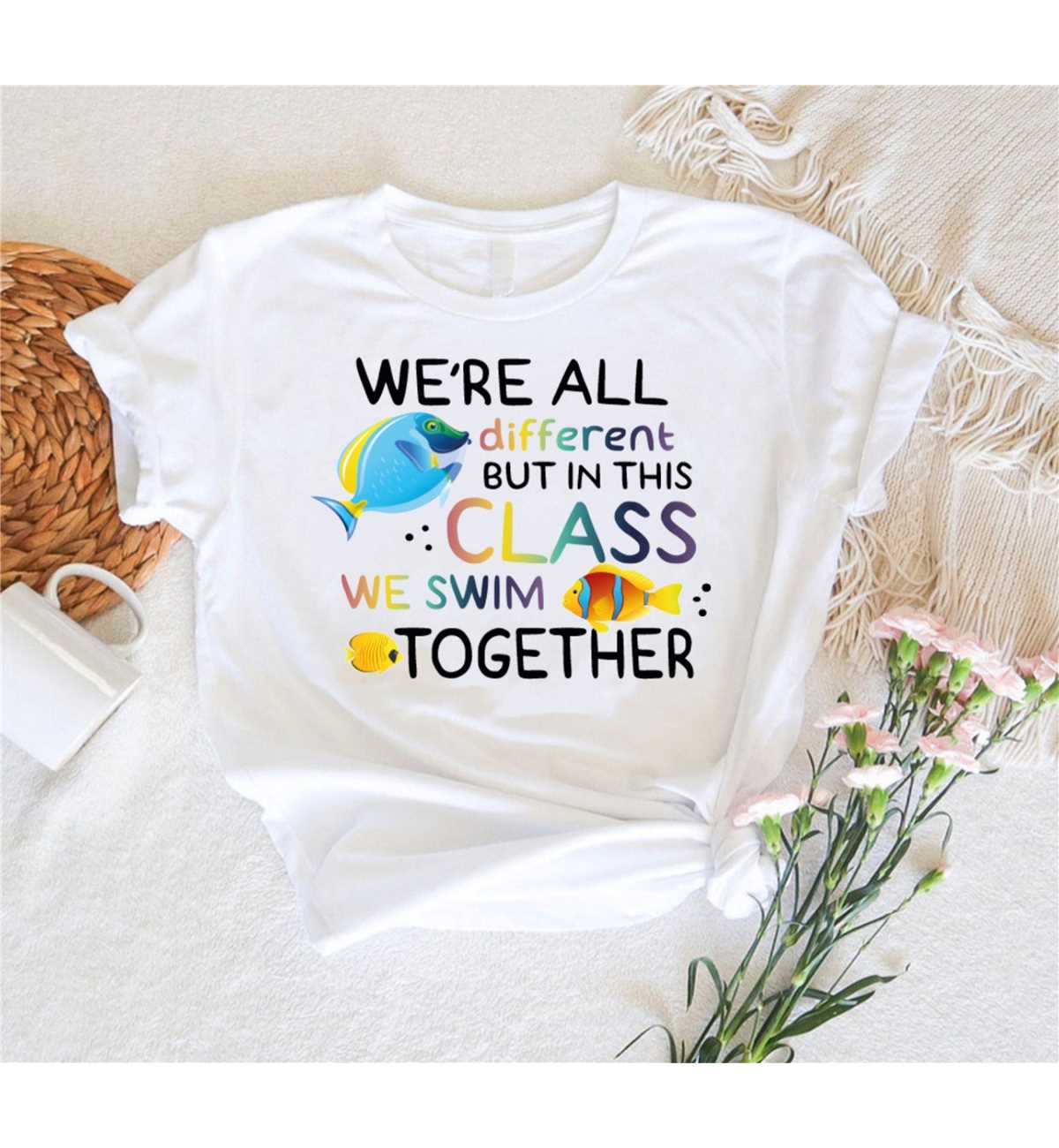 We're All Different But In This Class We Swim Together Shirt | Inspire ...