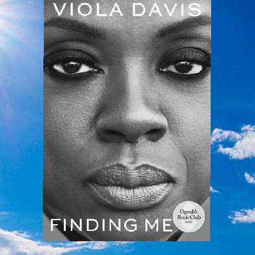 Finding Me by Viola Davis | Inspire Uplift