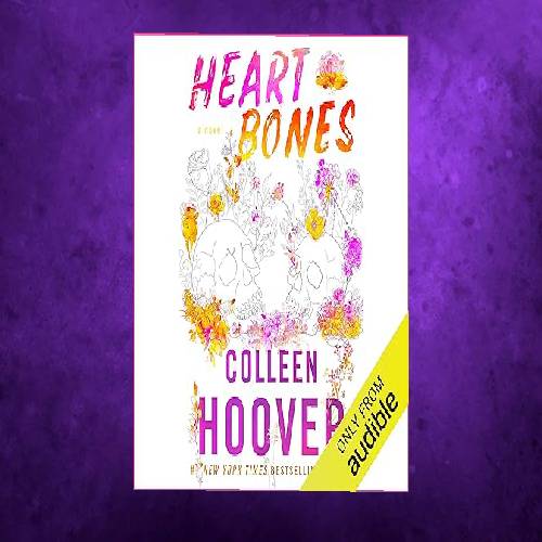 Heart Bones by Colleen Hoover | Inspire Uplift