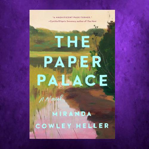 The Paper Palace by Miranda Cowley Heller | Inspire Uplift