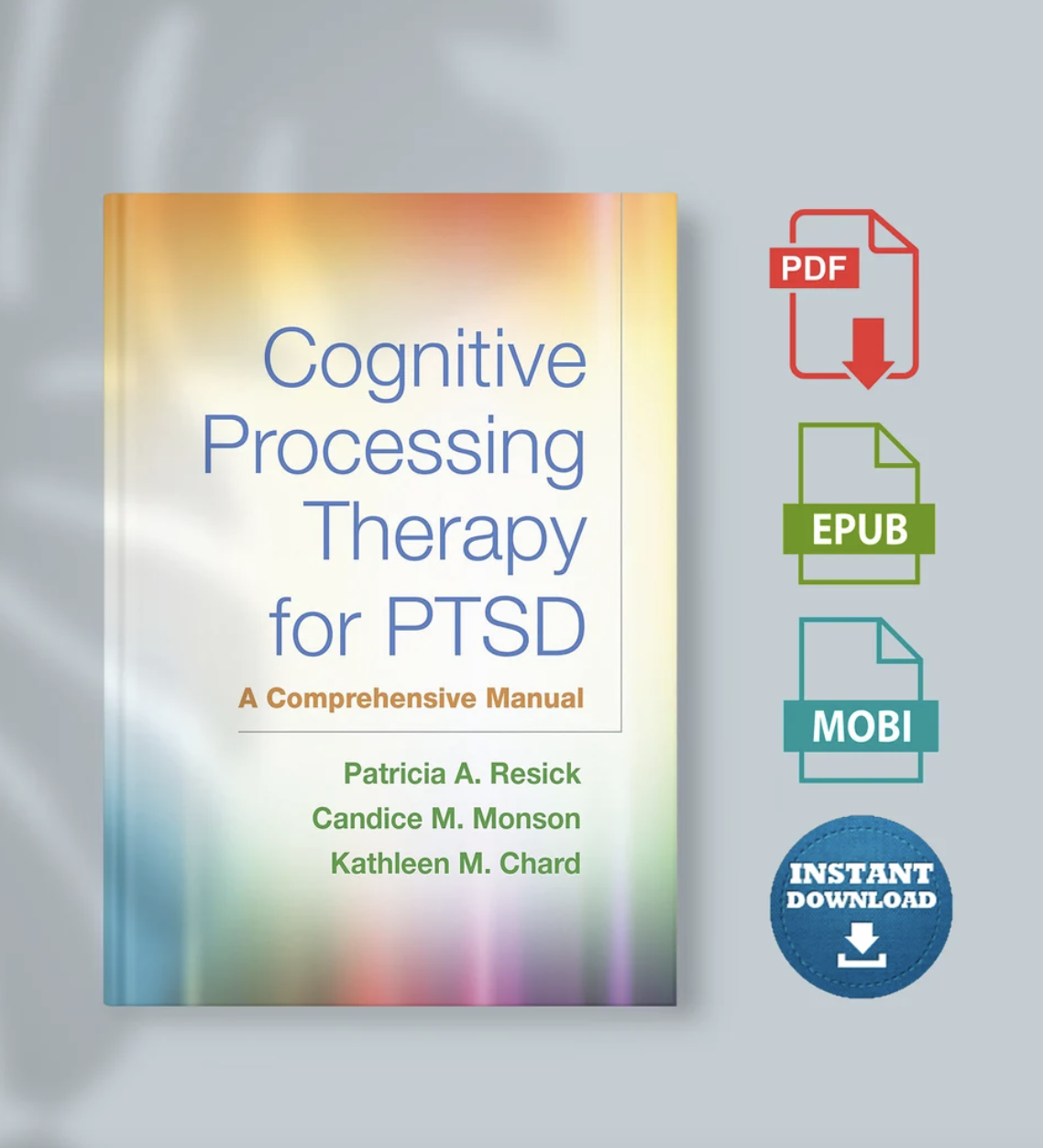 Cognitive Processing Therapy for PTSD: A Comprehensive Manua | Inspire ...