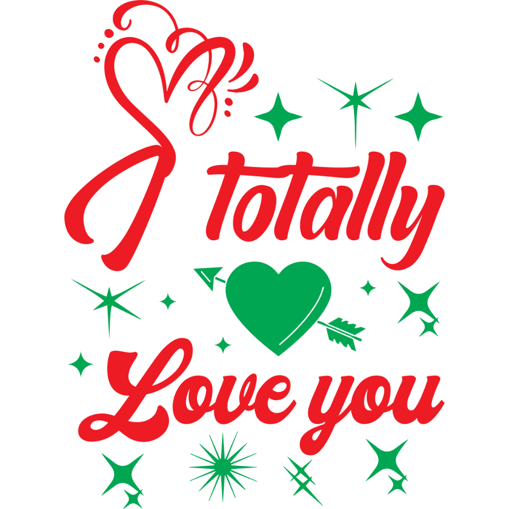 I totally love you Svg, Valentine's Day Svg, Happy Valentine | Inspire ...