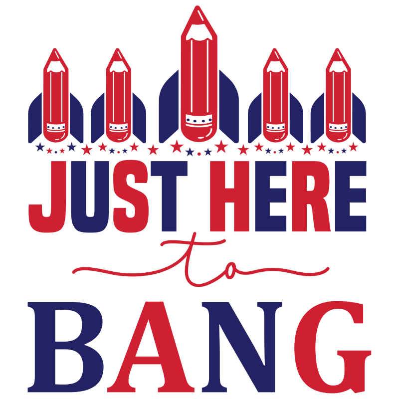 Just here for to bang Svg, 4th of July Svg, Happy 4th Of Jul | Inspire ...