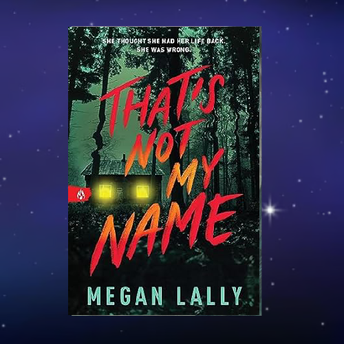 That's Not My Name By Megan Lally | Inspire Uplift