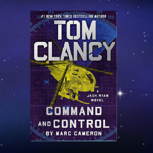 Tom Clancy Command and Control (A Jack Ryan Novel, Book 23) | Inspire ...