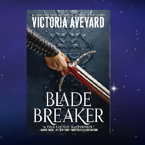 Blade Breaker (Realm Breaker, Book 2) By Victoria Aveyard | Inspire Uplift