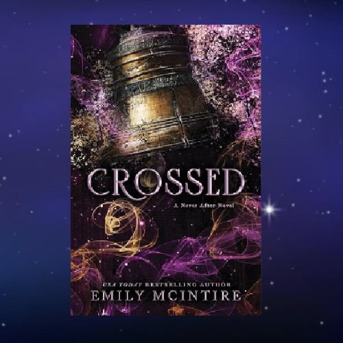 Crossed (Never After Series, Book 5) Emily McIntire | Inspire Uplift