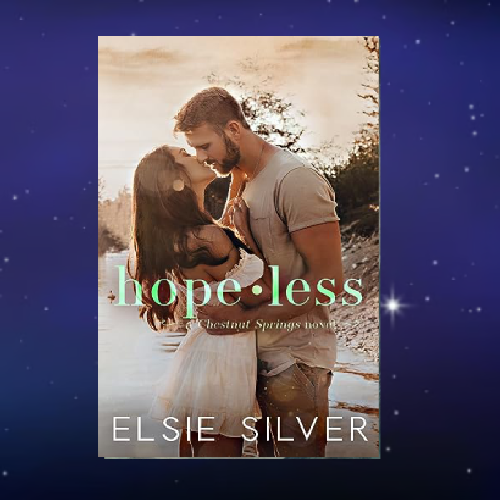 Hopeless .Chestnut Springs Book 5. Elsie Silver | Inspire Uplift