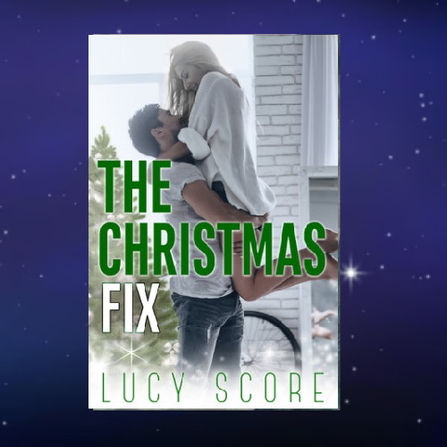 The Christmas Fix Lucy Score | Inspire Uplift