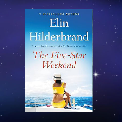 The Five-Star Weekend Elin Hilderbrand | Inspire Uplift