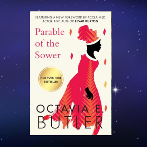 Parable of the Sower (Octavia E. Butler) | Inspire Uplift