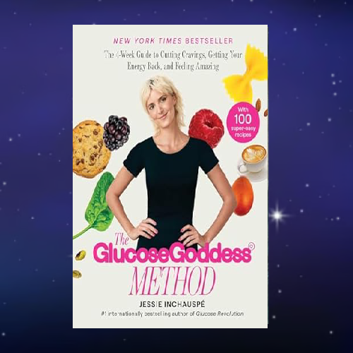 Glucose Goddess Method (Jessie Inchauspe) | Inspire Uplift