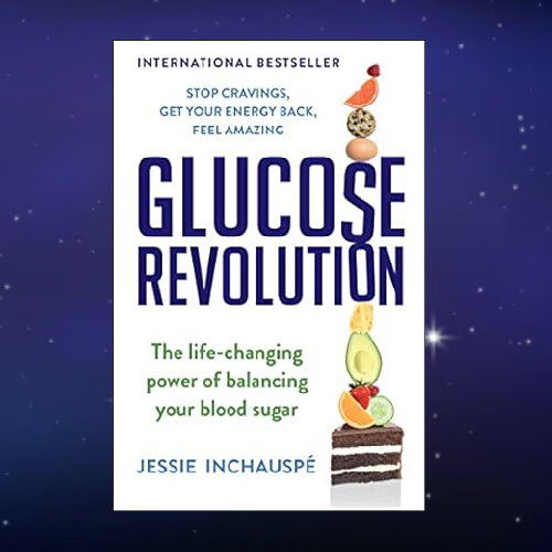 Glucose Revolution The Life-Changing Power of Balancing Your | Inspire ...