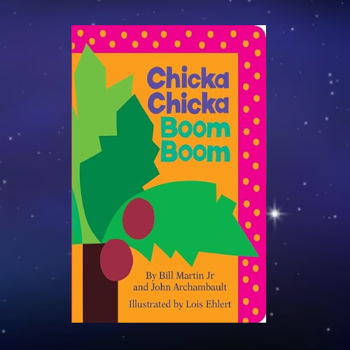 Chicka Chicka Boom Boom by Bill Martin Jr. | Inspire Uplift
