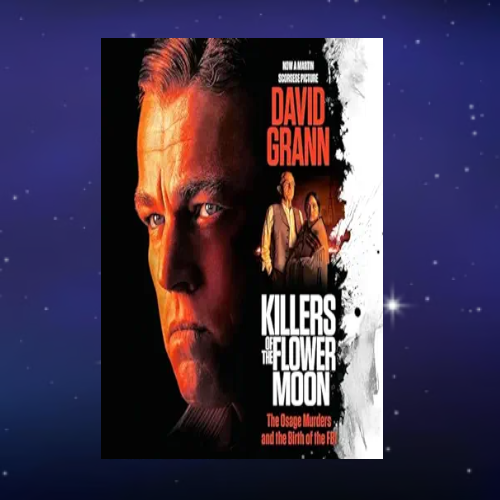 Killers of the Flower Moon by David Grann - Inspire Uplift
