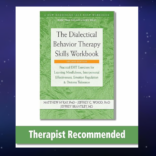 The Dialectical Behavior Therapy Skills Workbook: Practical | Inspire ...