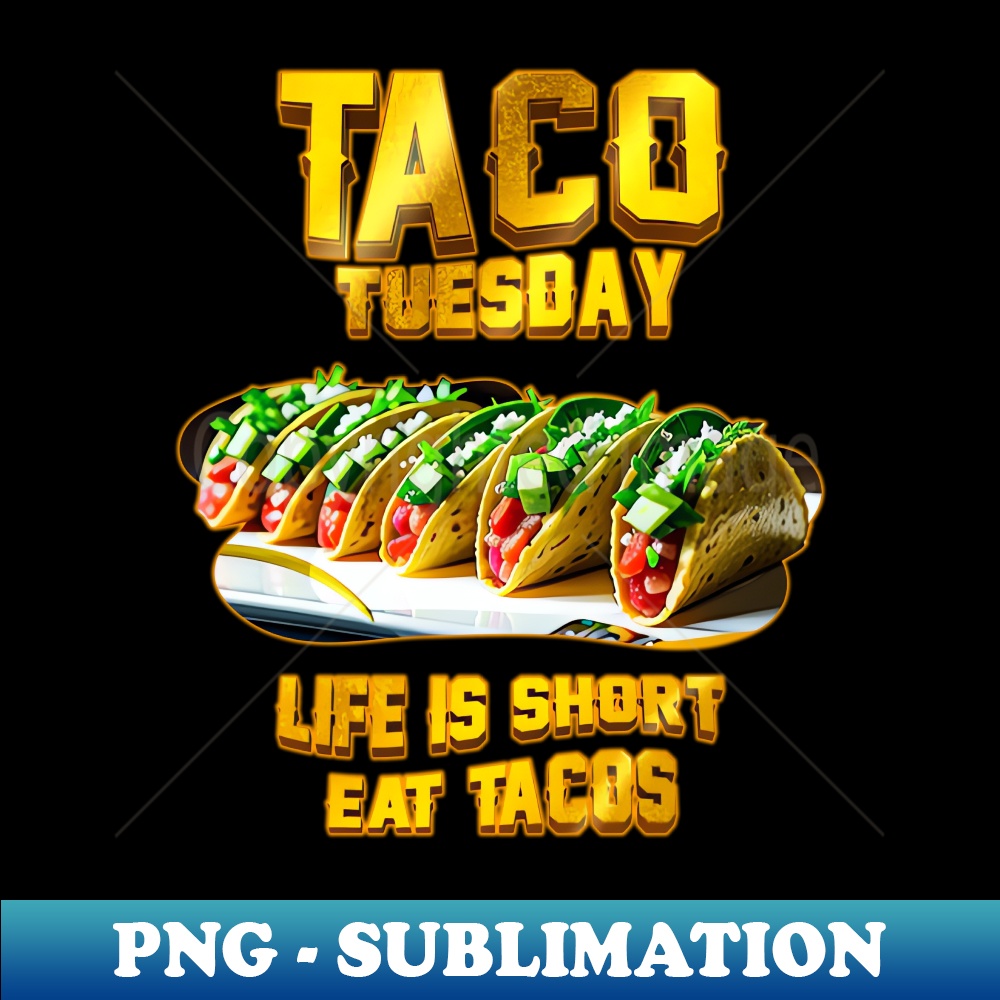 Taco Tuesday - PNG Transparent Digital Download File for Sub | Inspire ...