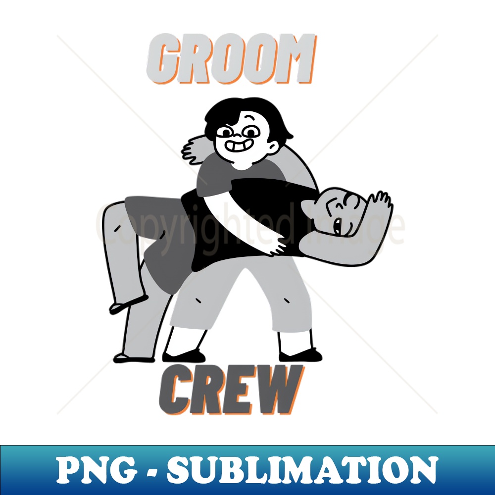 groom crew - PNG Sublimation Digital Download | Inspire Uplift