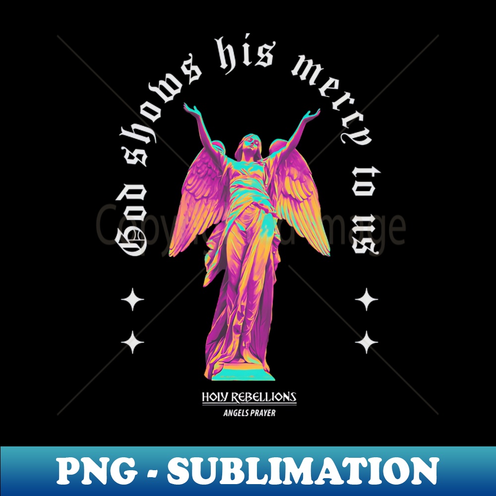 God Show His Mercy - Angels Prayer 001 Color by Holy Rebelli | Inspire ...