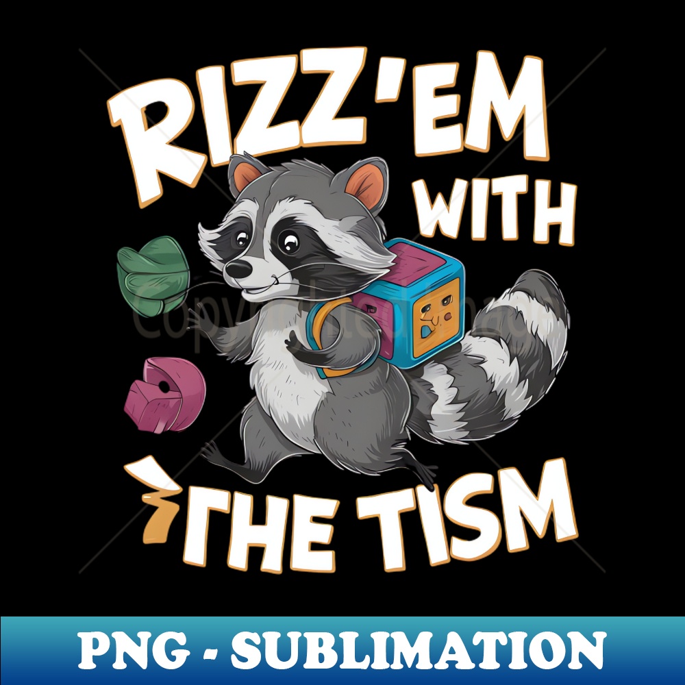 Rizz Em With The Tism - Autism Awareness Day Raccoon For Kid | Inspire ...