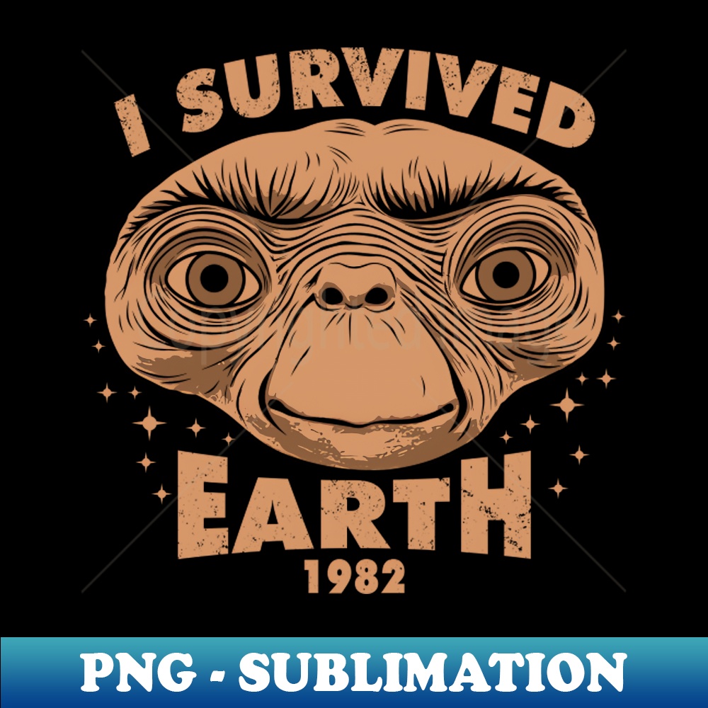 I Survived Earth Funny 80's Alien Movie Meme - Exclusive Sub | Inspire ...
