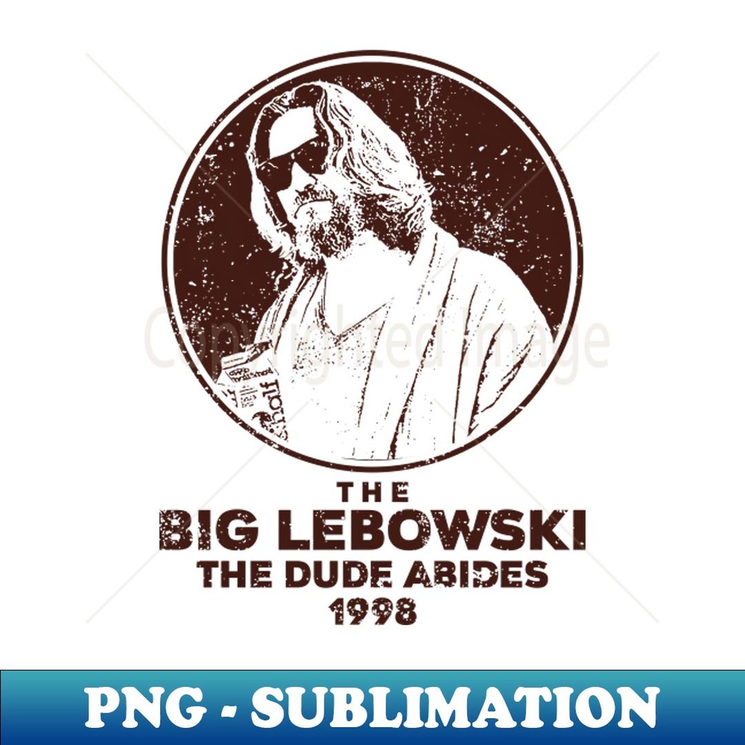 Big lebowski the dude abides - Aesthetic Sublimation Digital | Inspire ...