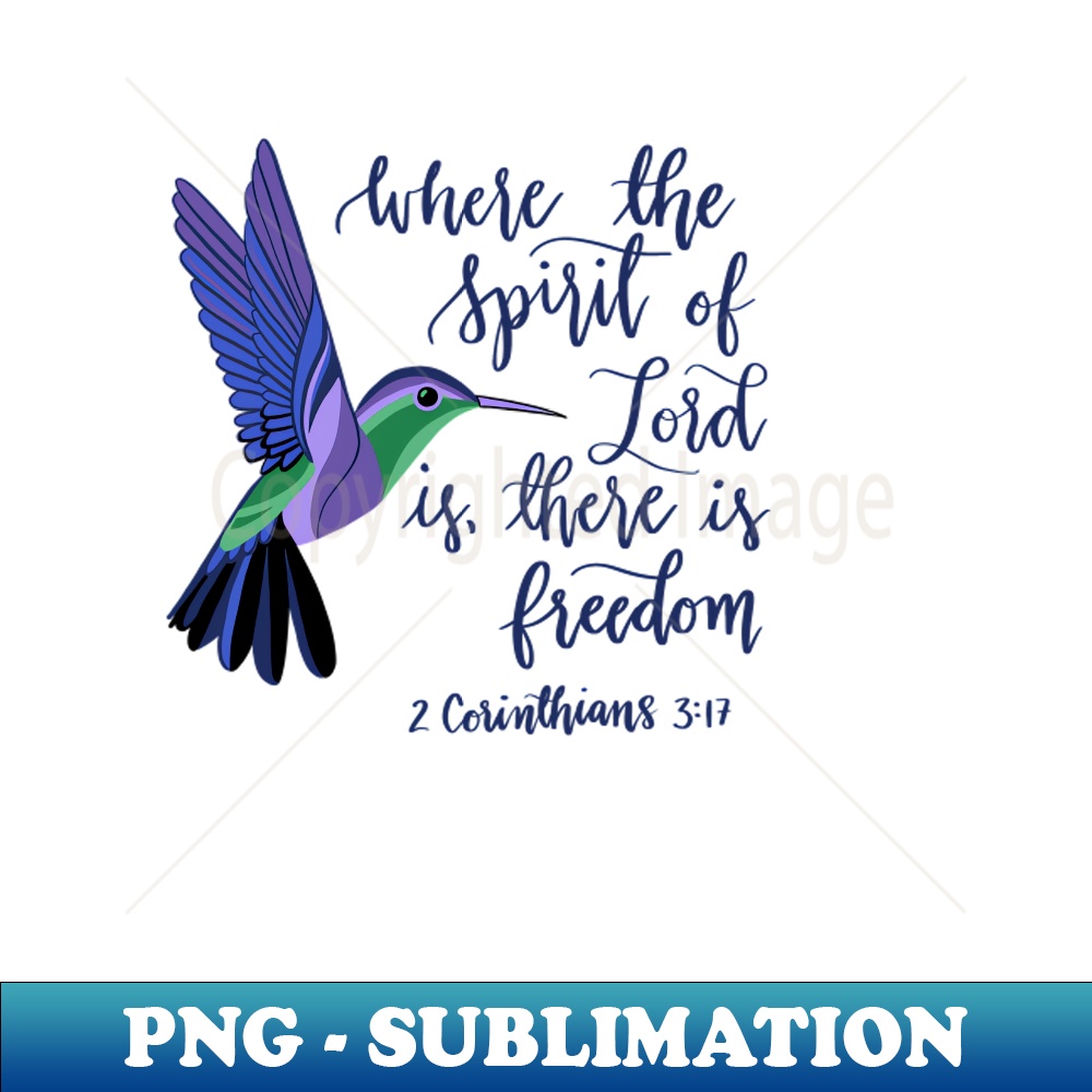 Hummingbird 2 Corinthians 317 - Exclusive Sublimation Digita | Inspire ...
