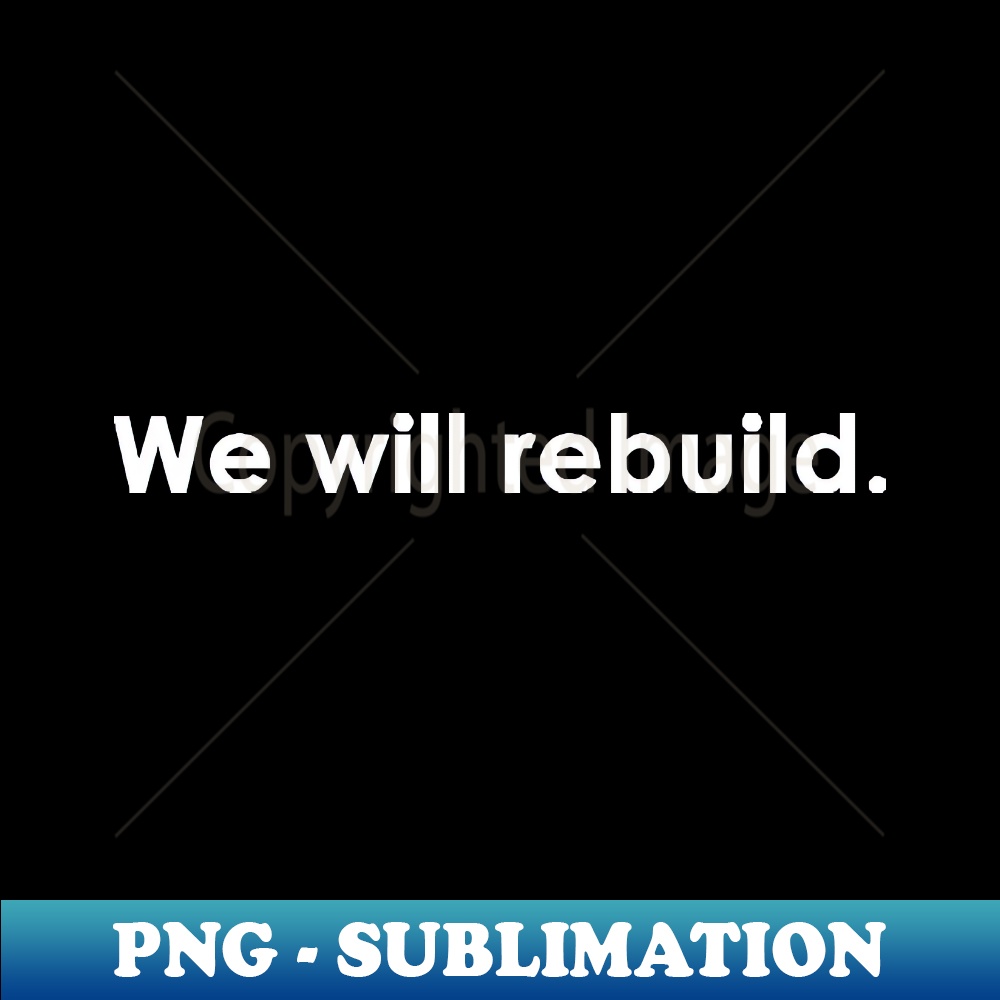 We will rebuild Quote with Monochrome Text - Creative Sublim | Inspire ...