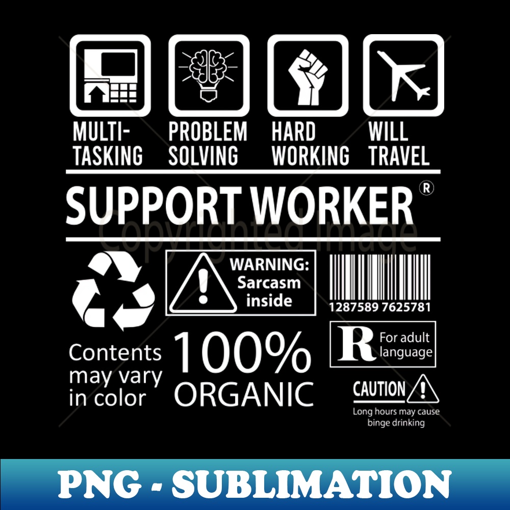 Support Worker - Multitasking - Premium Sublimation Digital | Inspire ...