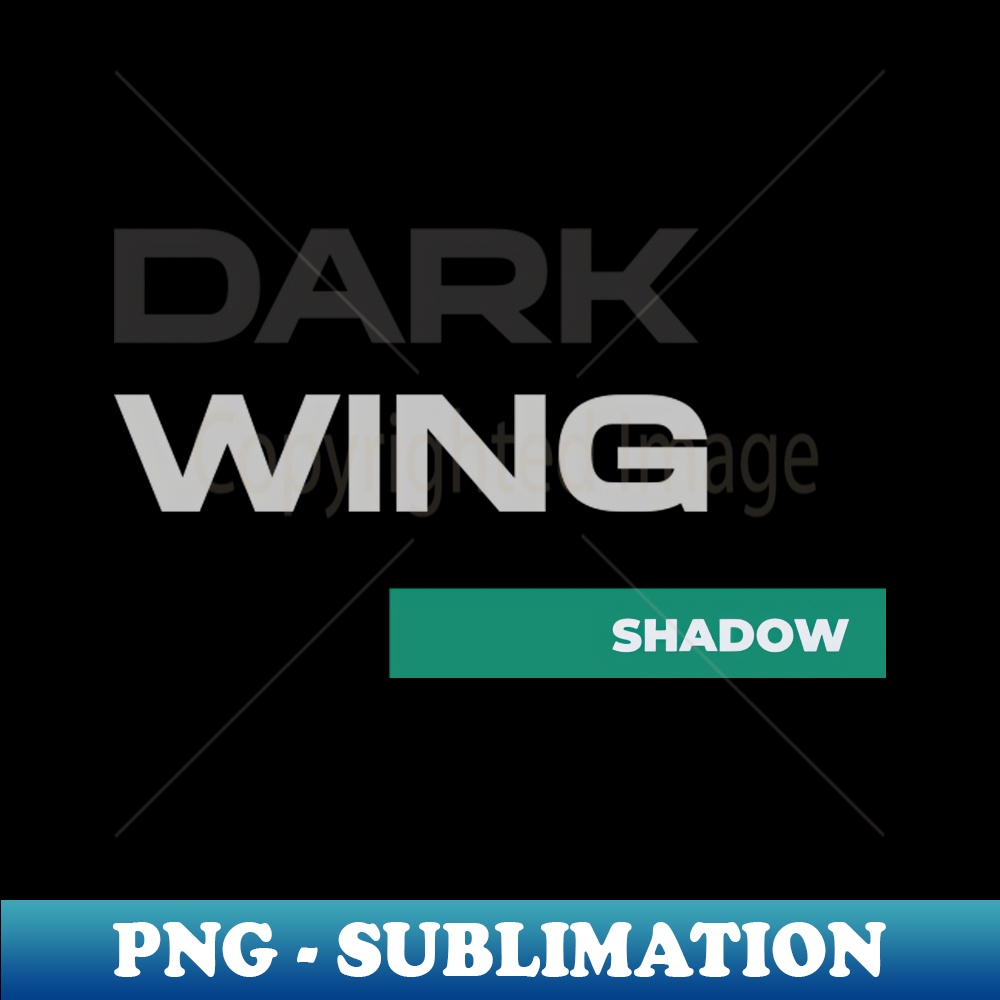 Dark Wing Shadow - Exclusive Sublimation Digital File - Brin | Inspire ...