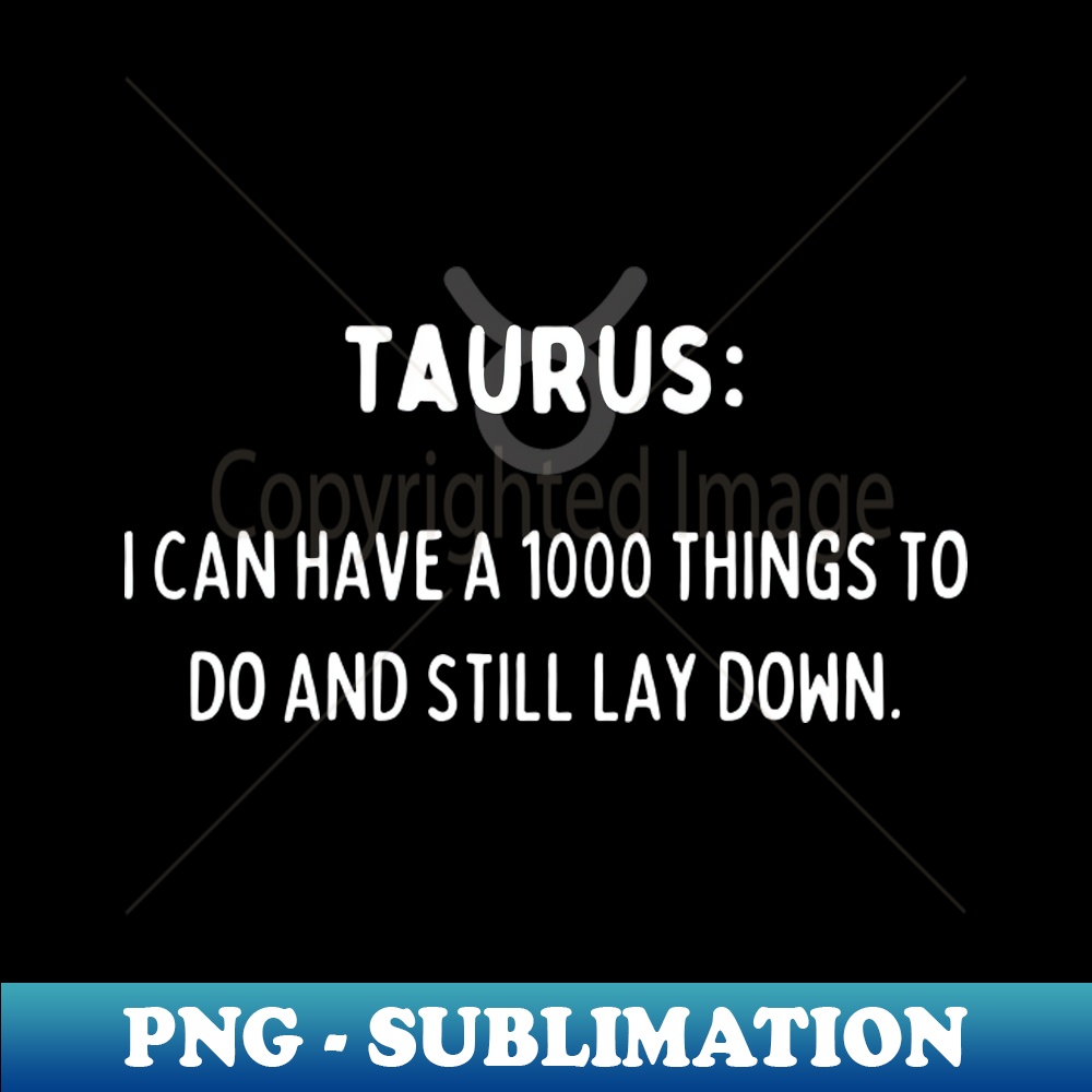 Taurus Zodiac signs quote - I can have 1000 things to do and | Inspire ...