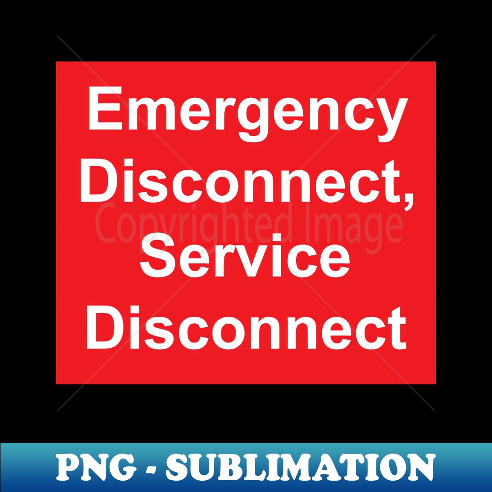 Emergency Disconnect Service Disconnect Identification - PNG | Inspire ...
