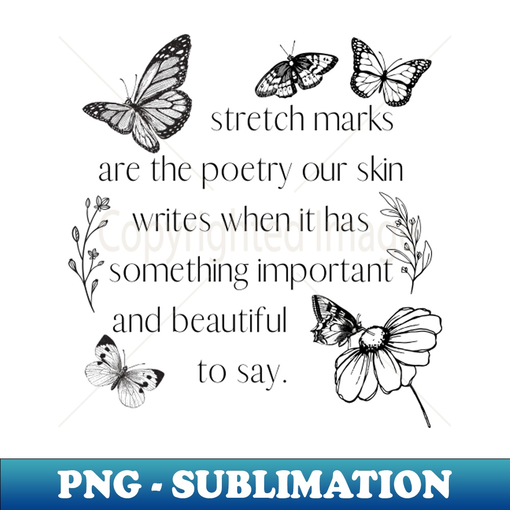 Stretch Marks are Poetry Butterflies - High-Resolution PNG S - Inspire ...