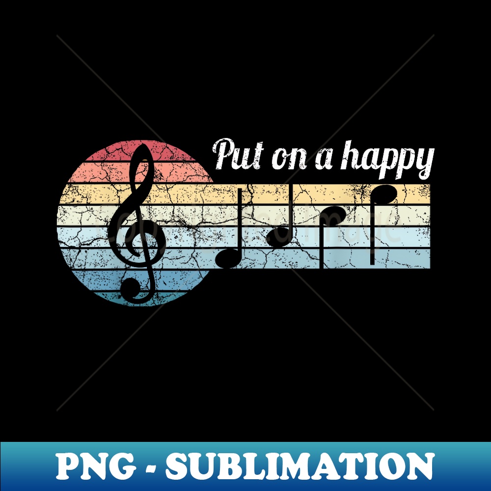 Put On A Happy FACE Music Notes Musician Funny Teacher - Exc | Inspire ...