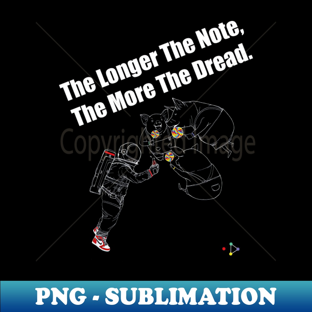the longer the note the more the dread - Vintage Sublimation | Inspire ...