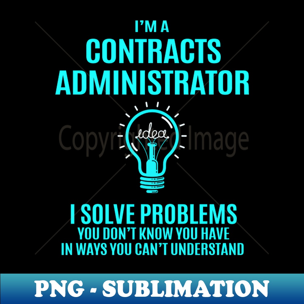 Contracts Administrator - I Solve Problems - Aesthetic Subli | Inspire ...