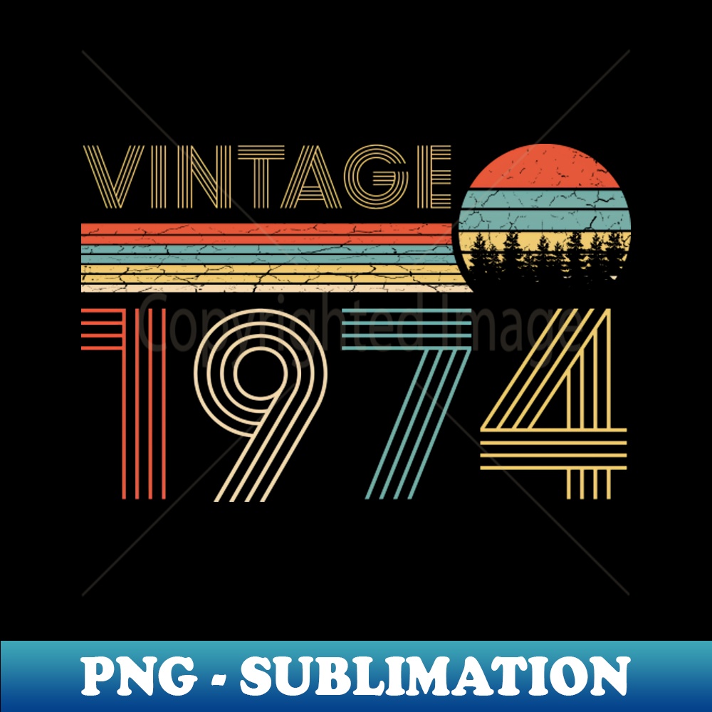 Vintage 1974 49Th Birthday Born in 1974 - Trendy Sublimation - Inspire ...