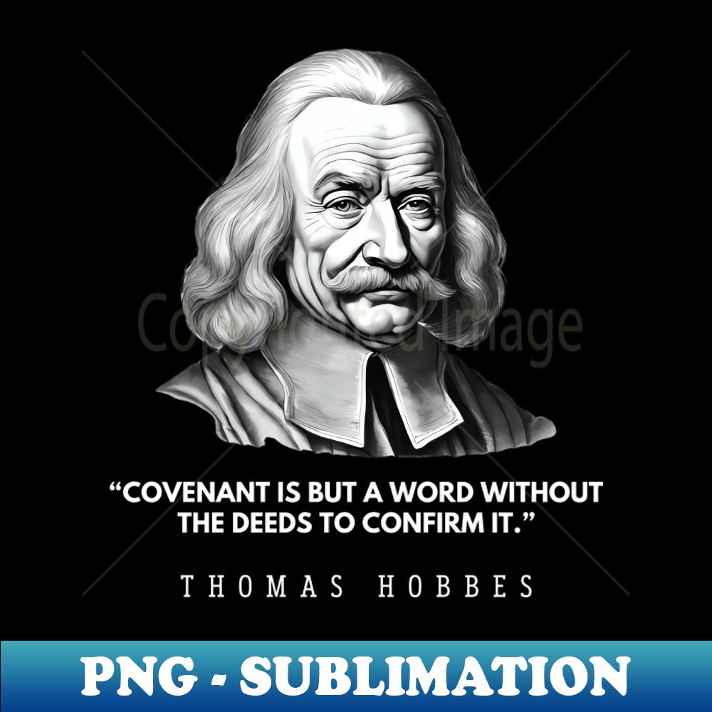 The covenant Thomas Hobbes philosophical quote - Premium PNG | Inspire ...