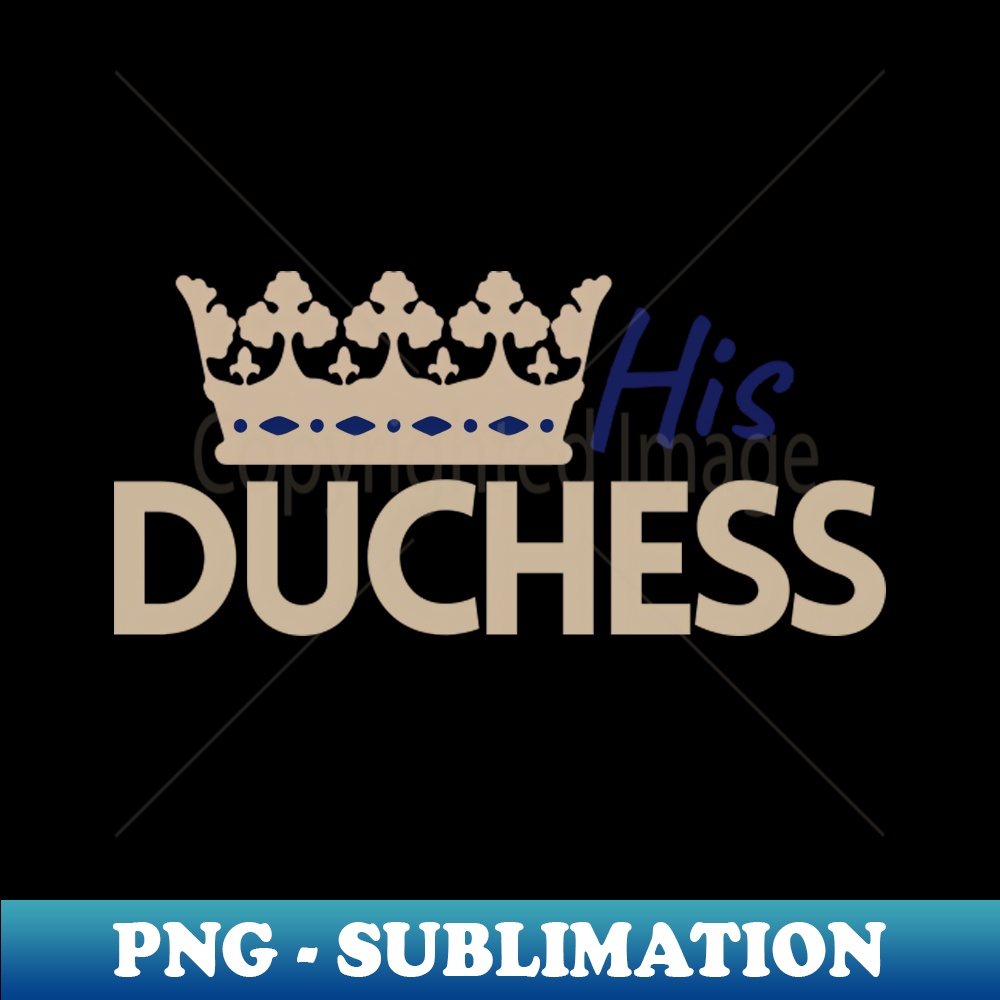 His Duchess Couple - High-Resolution PNG Sublimation File - | Inspire ...